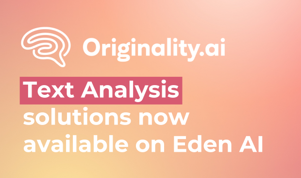 Originality.AI Text Analysis & NLP API available | Eden AI